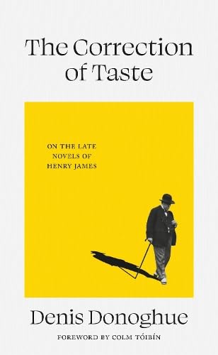 The Lilliput Press Ltd The Correction of Taste.: Denis Donoghue ...