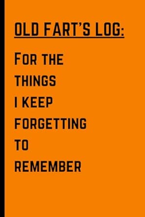 Old Fart's Log: For the things I keep forgetting to remember: Funny ...