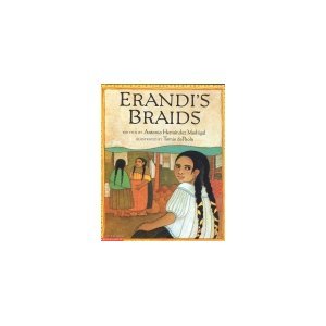 Erandi's Braids: Antonio Hernandez Madrigal: 9780439168403: Amazon.com ...