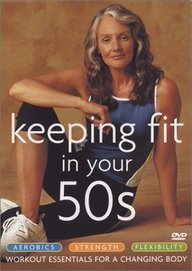 Keeping Fit in Your 50s: 9781569386804: Amazon.com: Books