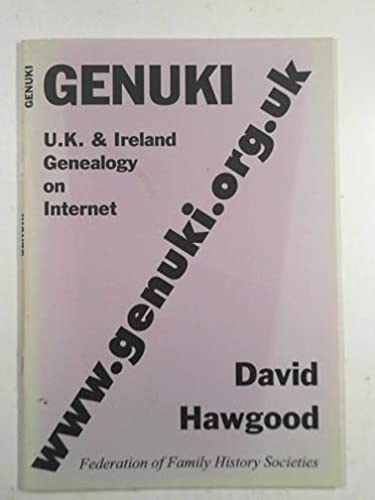 Genuki: UK and Ireland Genealogy on the Internet 2000: David Hawgood ...