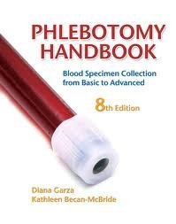 Phlebotomy Handbook: Blood Specimen Collection from Basic to Advanced ...