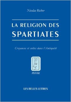 Amazon.fr - La Religion des Spartiates: Croyances et cultes dans l ...