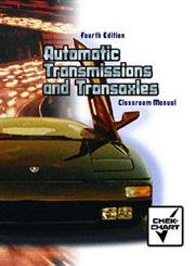 Automatic Transmission and Transaxle Set: Classroom Manual and Shop ...