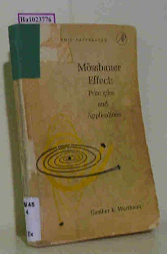 MOSSBAUER EFFECT Principles and Applications: Gunther K. Wertheim ...