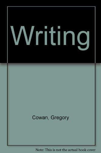 Writing: Cowan, Elizabeth, Cowan, Gregory: 9780673157355: Amazon.com: Books