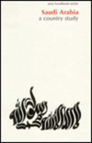 Saudi Arabia: A Country Study (Area Handbook Saudi Arabia: A Country ...