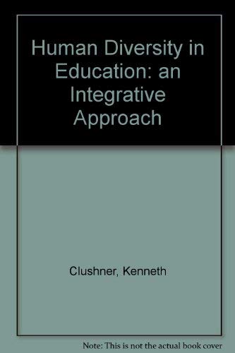Human Diversity in Education: An Integrative Approach: Cushner, Kenneth ...