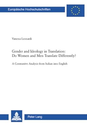 Gender and Ideology in Translation: Do Women and Men Translate ...