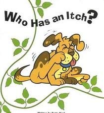 Who Has an Itch?: Betty Neal: 9781884839597: Amazon.com: Books
