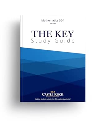 THE KEY Study Guide - Alberta Mathematics 30-1: Castle Rock Research ...