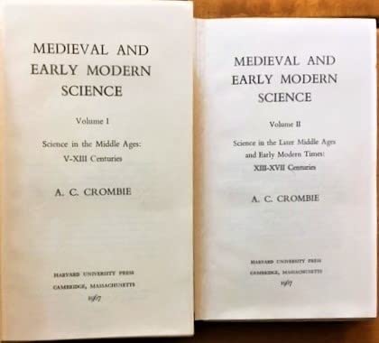 Medieval and Early Modern Science, Volume I, Science in the Middle Ages ...