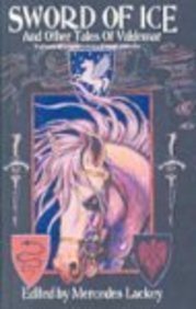 Sword of Ice: And Other Tales of Valdemar: Mercedes Lackey, Mark ...