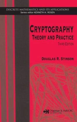 Cryptography: Theory and Practice, Third Edition (Discrete Mathematics and Its Applications ...