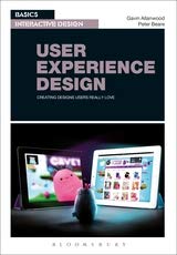 User Experience Design Creating Designs Users Really Love: Gavin; Beare ...