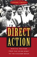 Amazon.com: Direct Action: Radical Pacifism from the Union Eight to the ...
