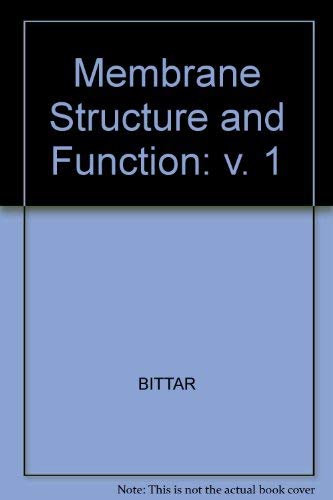 Membrane Structure and Function (Wiley Series on Membrane Structure and ...