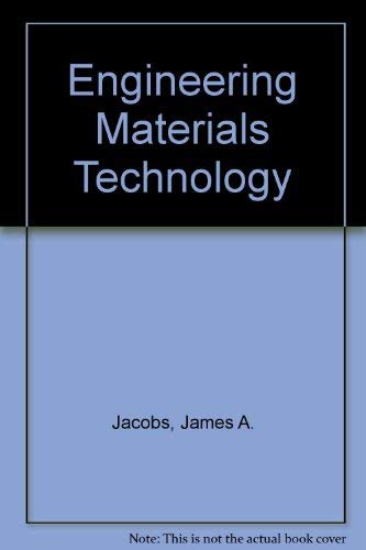 Amazon.com: Engineering Materials Technology: 9780132780452: Jacobs ...