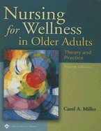 Nursing Care of Older Adults, 4TH EDITION: CarolAMiler: Amazon.com: Books