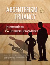 Absenteeism & Truancy: Interventions and Universal Procedures: William ...