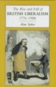 Amazon.com: The Rise and Fall of British Liberalism, 1776-1988: ...