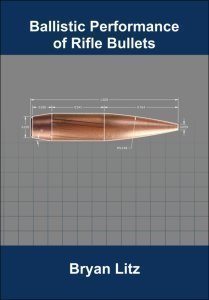 Ballistic Performance of Rifle Bullets by Bryan Litz (2014-05-03 ...