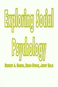 Exploring Social Psychology: Baron, Byrne: 9780205119080: Amazon.com: Books