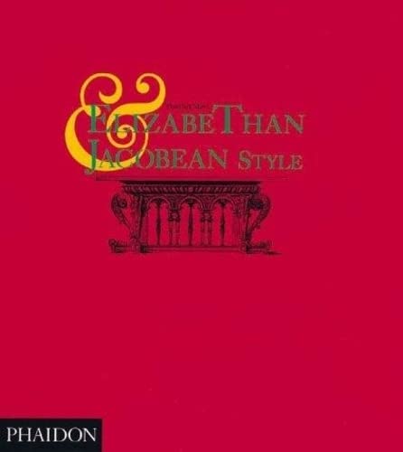 Elizabethan & Jacobean Style: Mowl, Timothy: 9780714828824: Amazon.com ...