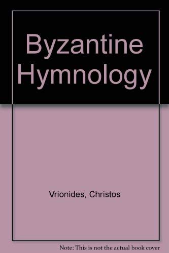 Byzantine Hymnology: Vrionides, Christos: 9780916586331: Amazon.com: Books