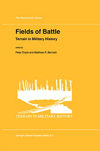 Fields of Battle: Terrain in Military History (GeoJournal Library Book ...