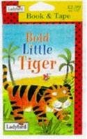 Bold Little Tiger (Little Stories Book & Tape Packs): Amazon.co.uk ...