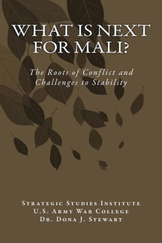What is Next for Mali? The Roots of Conflict and Challenges to ...