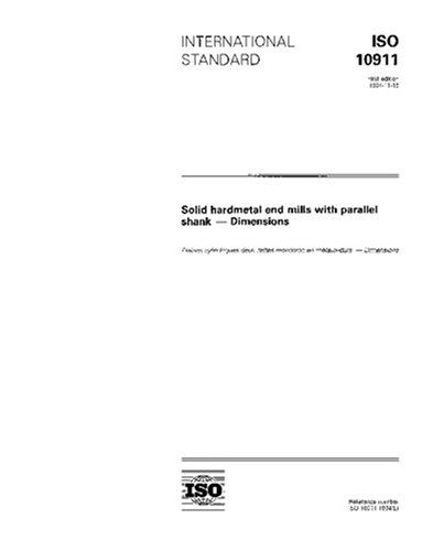 ISO 10911:1994, Solid hardmetal end mills with parallel shank ...