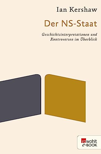 Der NS-Staat: Geschichtsinterpretationen und Kontroversen im Überblick ...