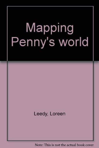 Mapping Penny's World: Loreen Leedy: 9780439329354: Amazon.com: Books