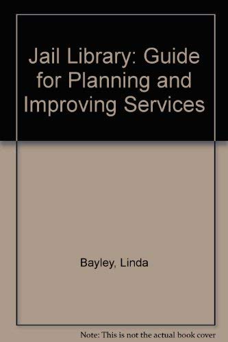 Buy Jail Library: Guide for Planning and Improving Services Book Online ...