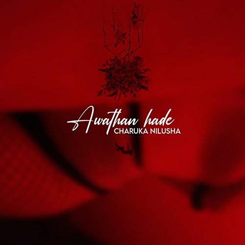 Awathan Hade de Charuka Nilusha en Amazon Music Unlimited