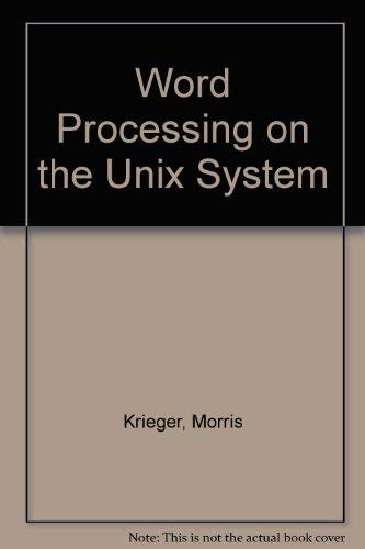 Word Processing on the Unix System: Krieger, Morris: 9780070354982 ...