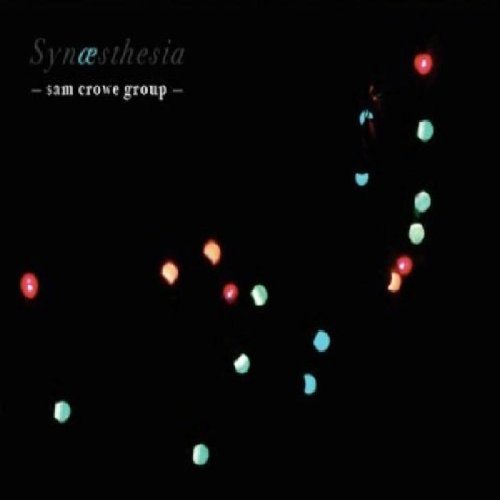 CROWE SAM/GROUP - Synaesthesia - Amazon.com Music