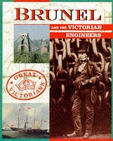 Brunel and The Victorian Engineers: 1 (Great Victorians): Amazon.co.uk ...