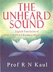 The Unheard Sound : R N Kaul: Amazon.in: Books