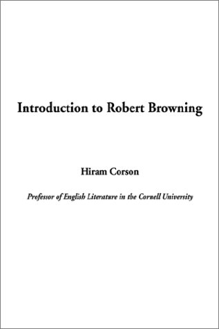 Amazon | Introduction to Robert Browning | Corson, Hiram | Criticism ...