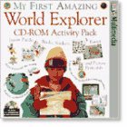 My First Amazing World Explorer CD-ROM (Version 1.0-mac/win): DK ...