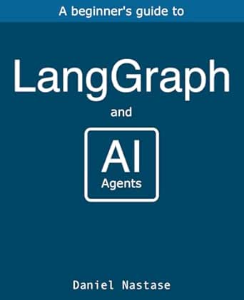 LangGraph : Managing AI Agents Systems using LangGraph.js eBook : Nastase, Daniel: Amazon.in ...