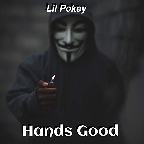 Hands Good : Lil Pokey: Amazon.fr: Téléchargement de Musique