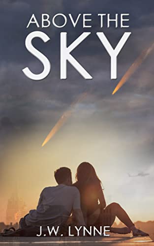 Above the Sky: A Post-Apocalyptic Dystopian Romance Full of Twists and ...