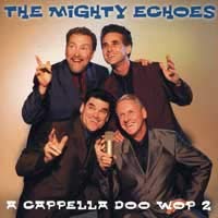 The Mighty Echoes - A Cappella Doo Wop II - Amazon.com Music