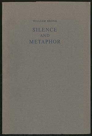 Silence and Metaphor: Bronk, William: 9789991124773: Amazon.com: Books