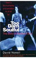 TOO DARN SOULFUL: Amazon.co.uk: Nowell, David.: 9781861054319: Books
