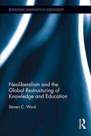 Buy Neoliberalism and the Global Restructuring of Knowledge and Education Book Online at Low ...